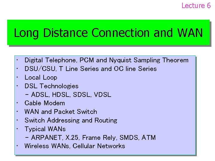 Lecture 6 Long Distance Connection and WAN Digital