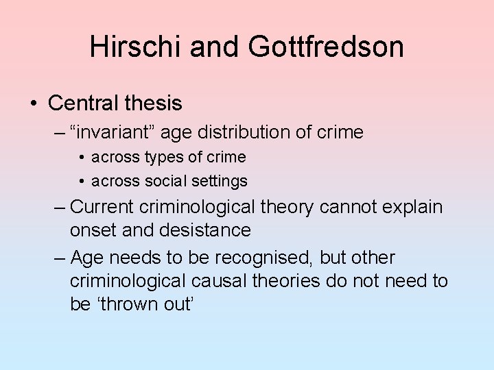 Age and Criminal Activity Lecture 6 Troubles of