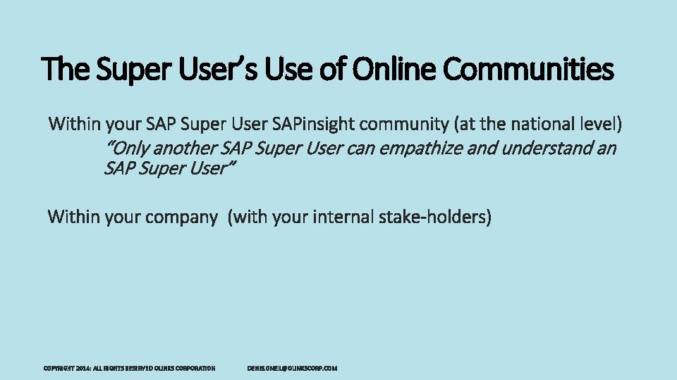 Community Best Practices for Super Users Perspectives of