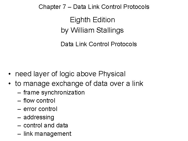 Chapter 7 Data Link Control Protocols Eighth Edition