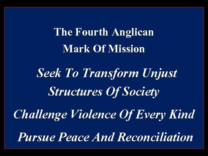 The Fourth Anglican Mark Of Mission Seek To