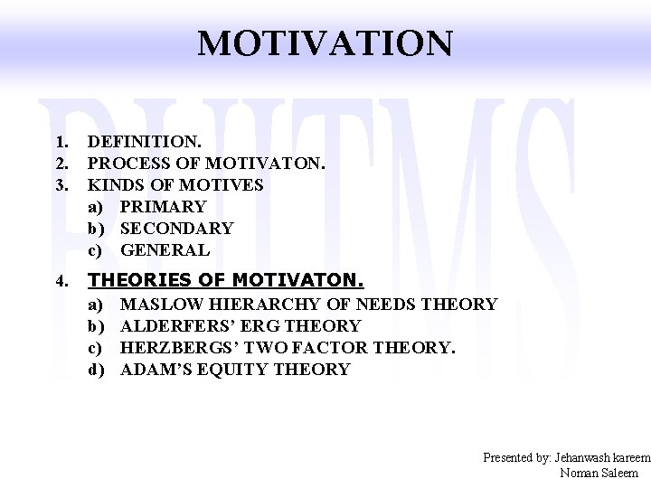 MOTIVATION 1 2 3 DEFINITION PROCESS OF MOTIVATON