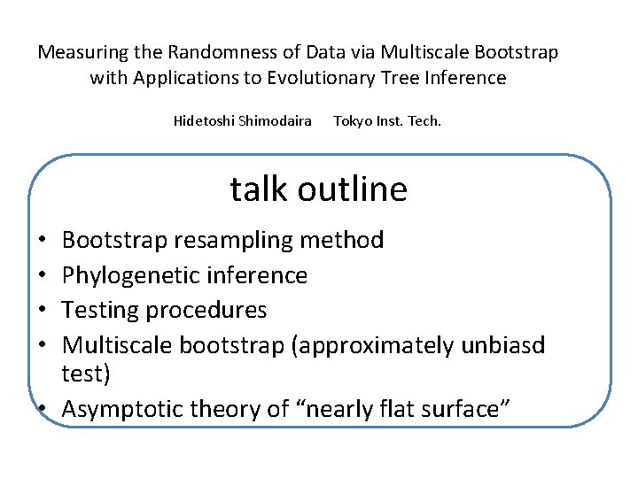 Measuring the Randomness of Data via Multiscale Bootstrap