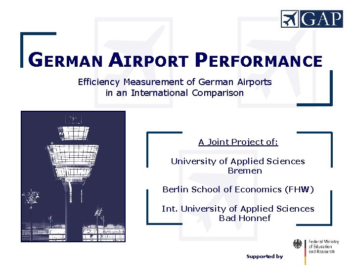 GERMAN AIRPORT PERFORMANCE Efficiency Measurement of German Airports