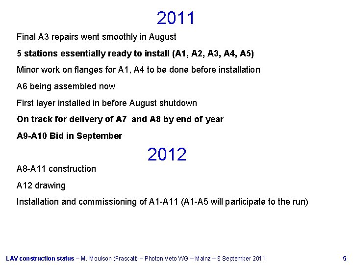 LAV construction Status and overview A Antonelli 12