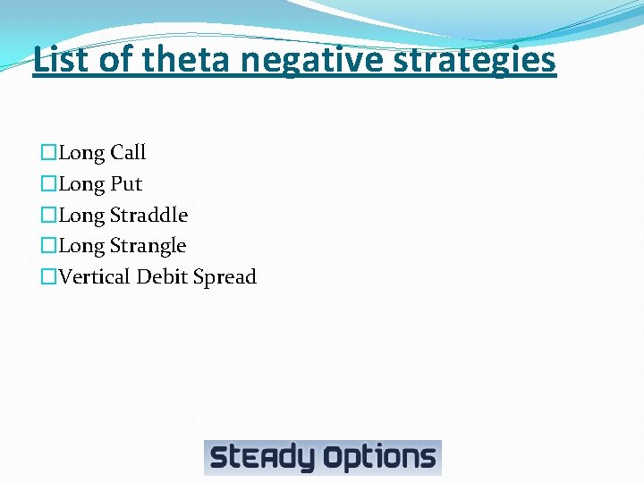 Options Greeks Theta By Kim Klaiman Steady Options