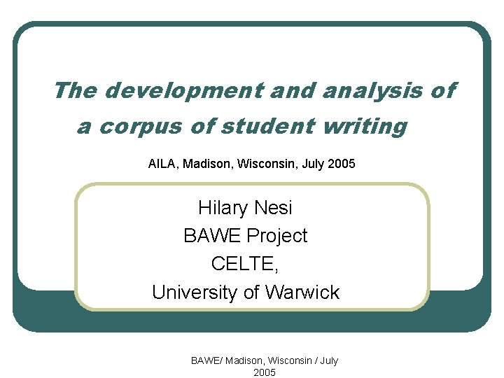 The development and analysis of a corpus of