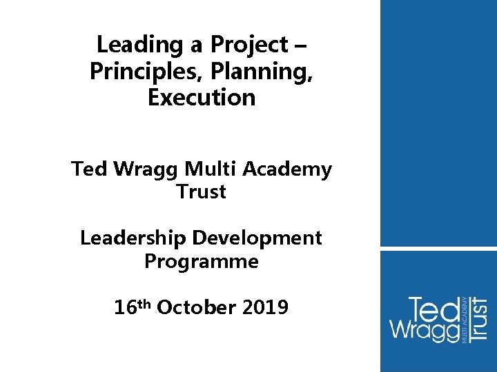 Leading a Project Principles Planning Execution Ted Wragg