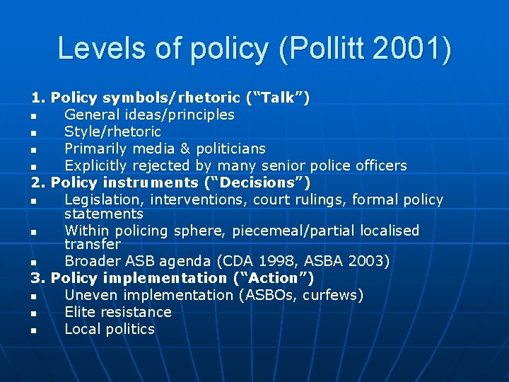 Policy Transfer and Zero Tolerance Trevor Jones Cardiff