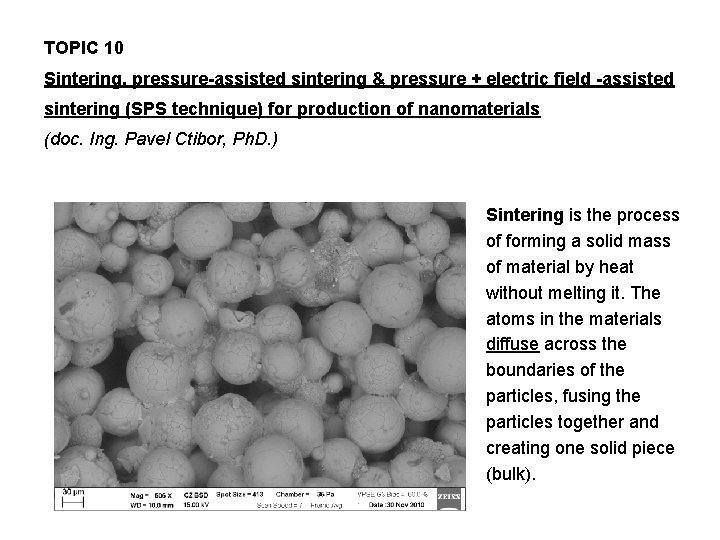 TOPIC 10 Sintering pressureassisted sintering pressure electric field