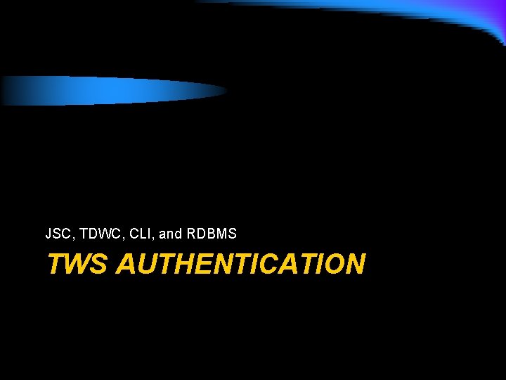 TWS Distributed Mainframe User Education April 18 21