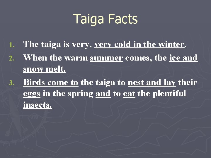Terrestrial Biomes Taiga Terrestrial Biome Taiga Location of
