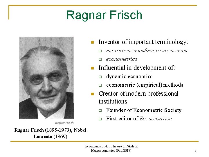 History of Modern Macroeconomics Lecture 3 Macroeconometrics 1930s