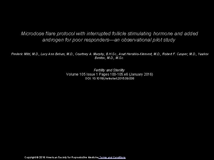 Microdose flare protocol with interrupted follicle stimulating hormone