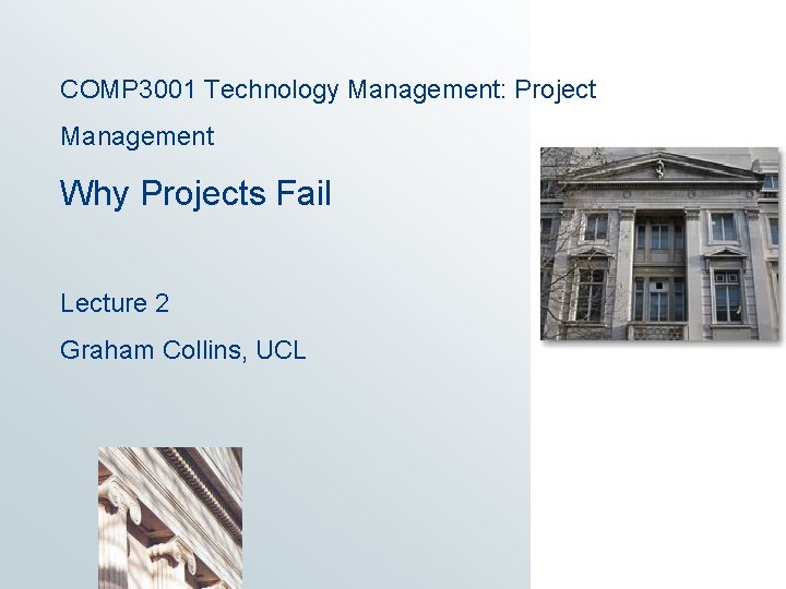 COMP 3001 Technology Management Project Management Why Projects