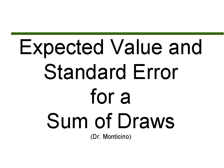 Expected Value and Standard Error for a Sum