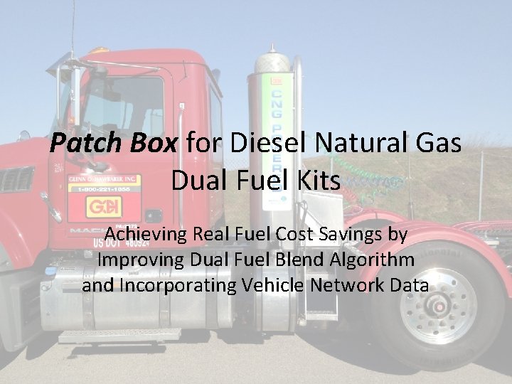 Patch Box for Diesel Natural Gas Dual Fuel