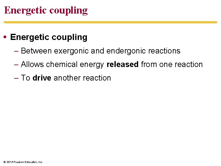BIOLOGICAL SCIENCE Freeman Quillin Allison 8 Energy and