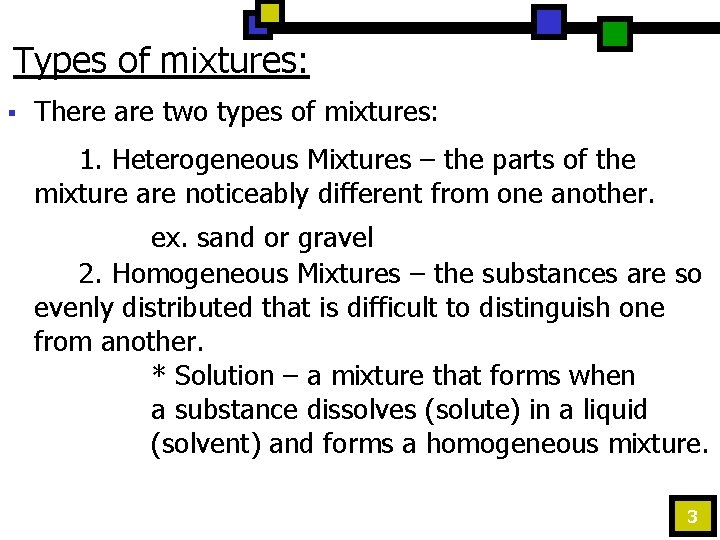 Combining and Breaking Down Substances 1 Compounds Mixtures