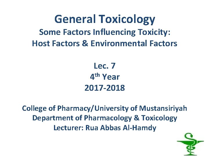General Toxicology Some Factors Influencing Toxicity Host Factors