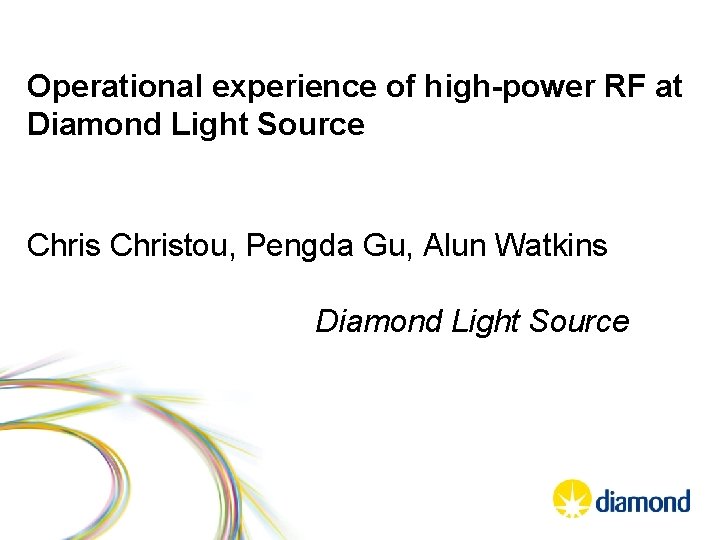 Operational experience of highpower RF at Diamond Light