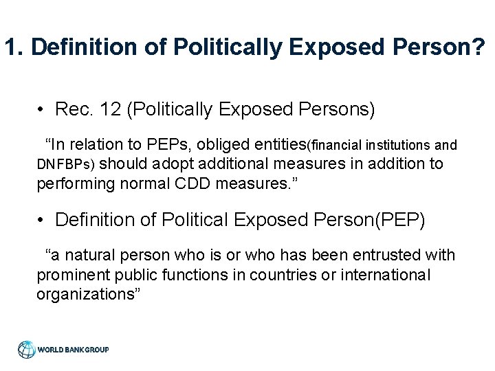 Politically Exposed PersonPEP 1 Definition of Politically Exposed