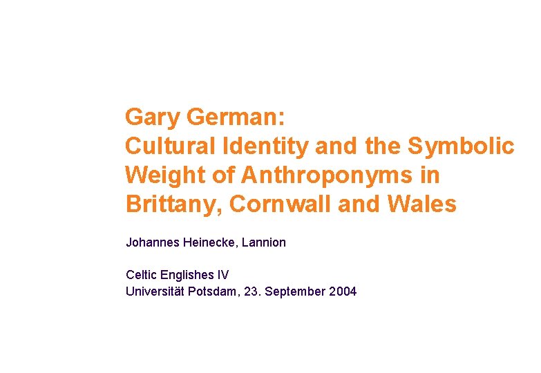 Gary German Cultural Identity and the Symbolic Weight
