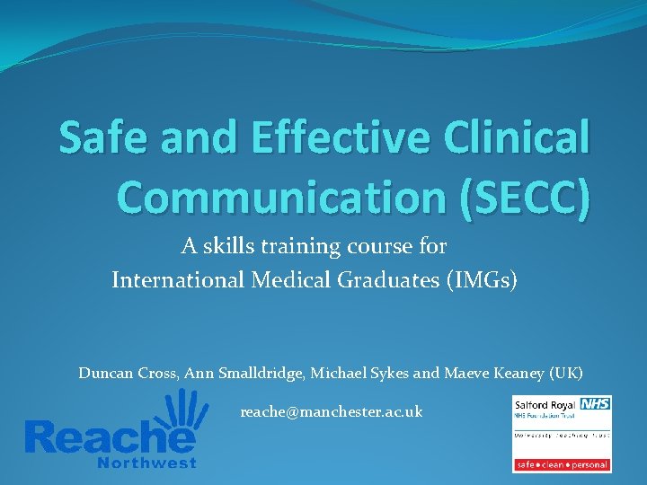 Safe and Effective Clinical Communication SECC A skills