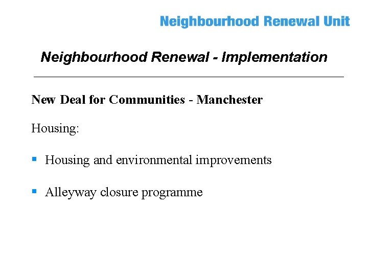 A NEW COMMITMENT TO NEIGHBOURHOOD RENEWAL National Strategy