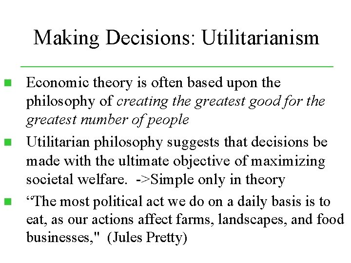 IPM and Agricultural Economics Outline 1 Decision Makers