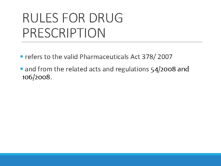 RULES OF THE DRUG PRESCRIPTION Notes for Students