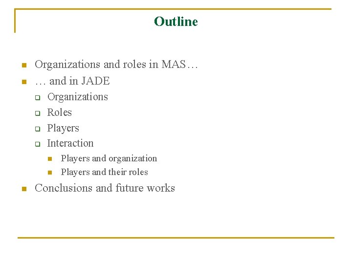 NORMAS 08 Normative Multi Agent Systems Adding Organizations