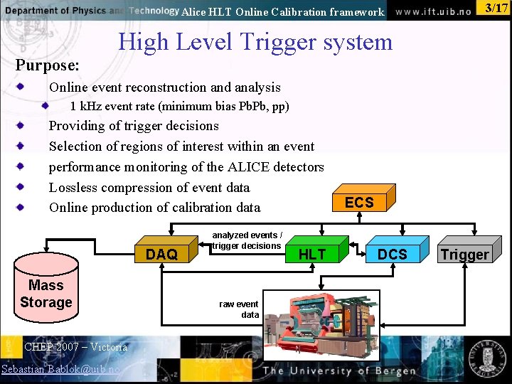 Alice HLT Online Calibration framework High Level Trigger