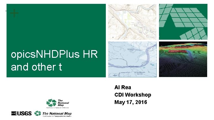 1 opics NHDPlus HR and other t Al