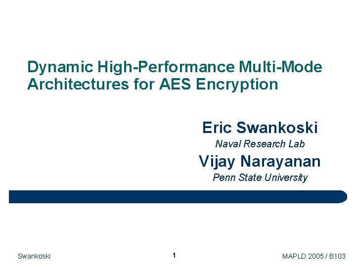 Dynamic HighPerformance MultiMode Architectures for AES Encryption Eric
