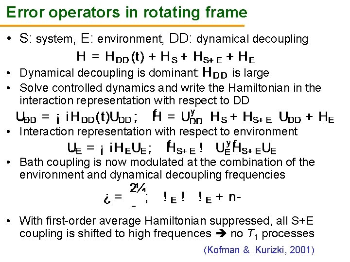 Hybrid quantum decoupling and error correction Leonid Pryadko