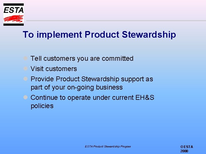 Product Stewardship ESTA Technical Standards Committee Product Stewardship