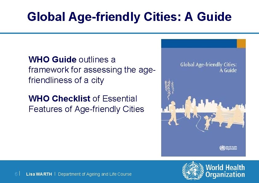 A Brief Overview and Update on the WHO