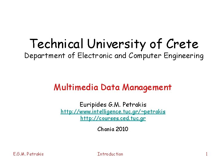 Technical University of Crete Department of Electronic and