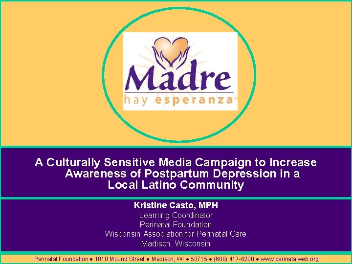 A Culturally Sensitive Media Campaign to Increase Awareness