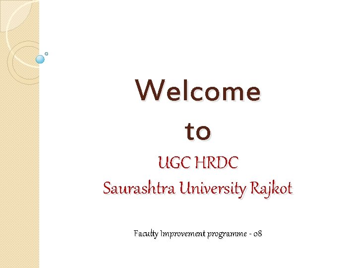 Welcome to UGC HRDC Saurashtra University Rajkot Faculty