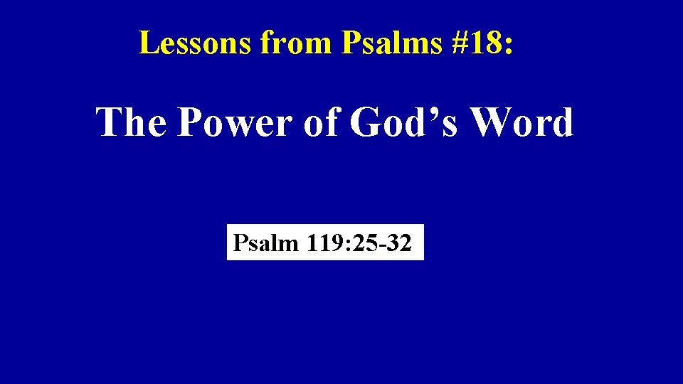 Lessons from Psalms 18 The Power of Gods