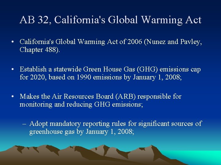 Californias Global Warming Act Presented by Jila Priebe