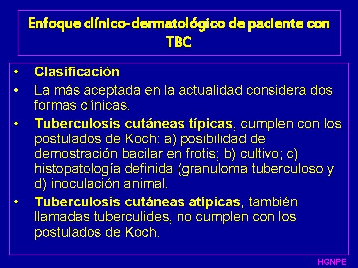 Enfoque clnicodermatolgico de paciente con TBC Prof Dra