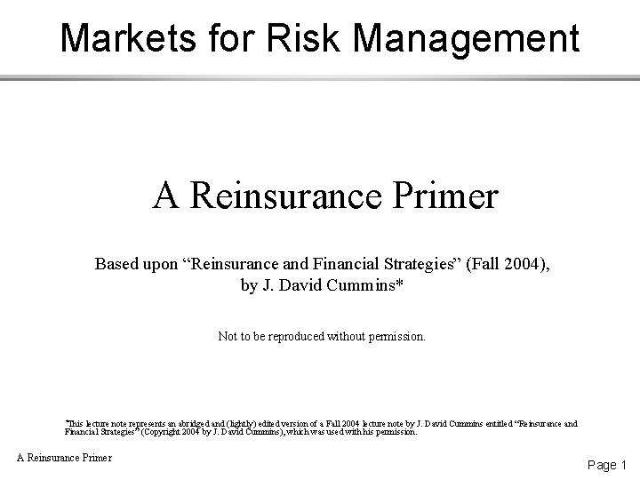 Markets for Risk Management A Reinsurance Primer Based