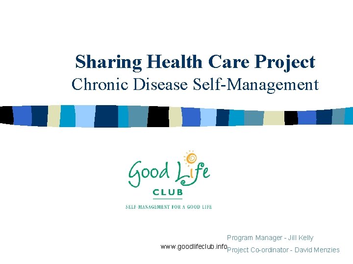 Sharing Health Care Project Chronic Disease SelfManagement Program