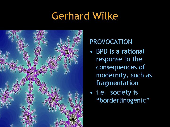 The Trouble with Personality Disorder Rex Haigh Consultant