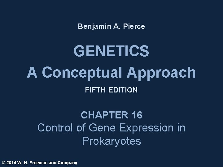 Benjamin A Pierce GENETICS A Conceptual Approach FIFTH