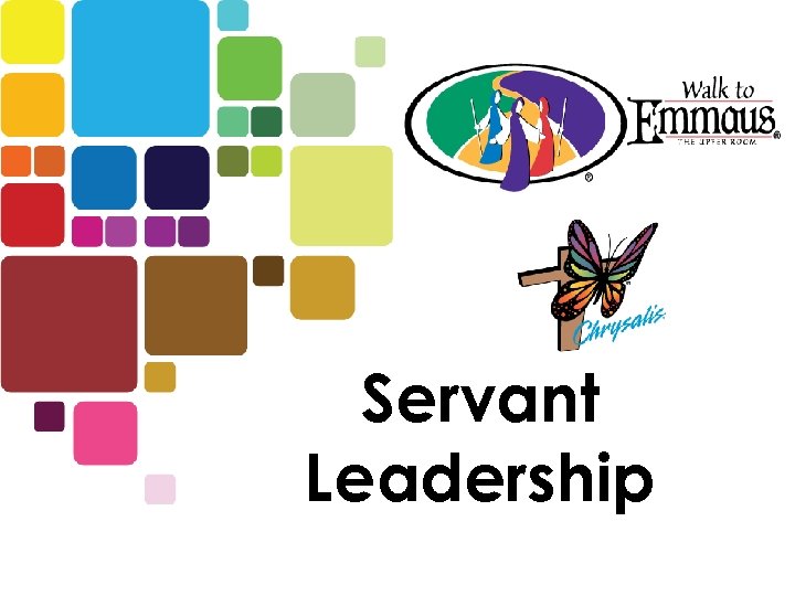 Servant Leadership CHOOSING LEADERS 1 Timothy 3 2