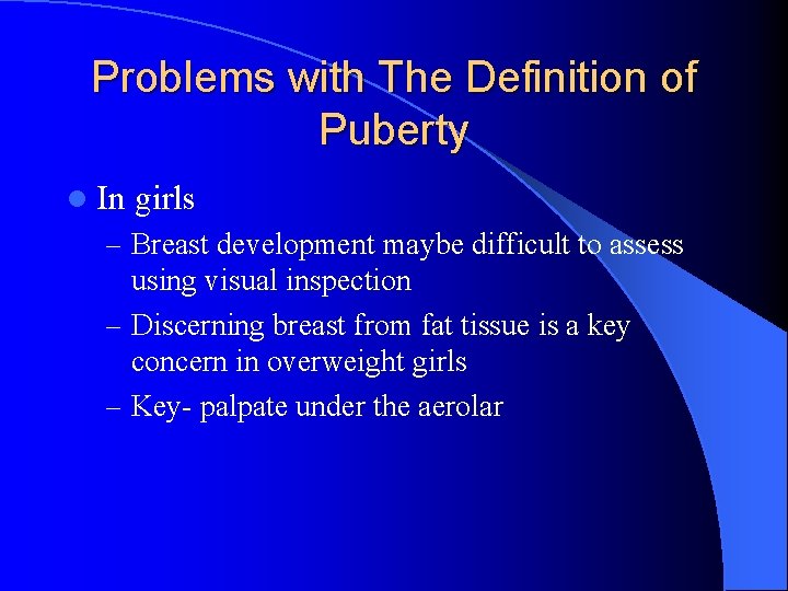 Precocious Puberty Insights in Management Katrina L Parker